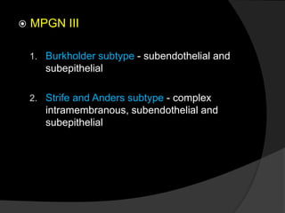 C3 glomerulopathy | PPTX
