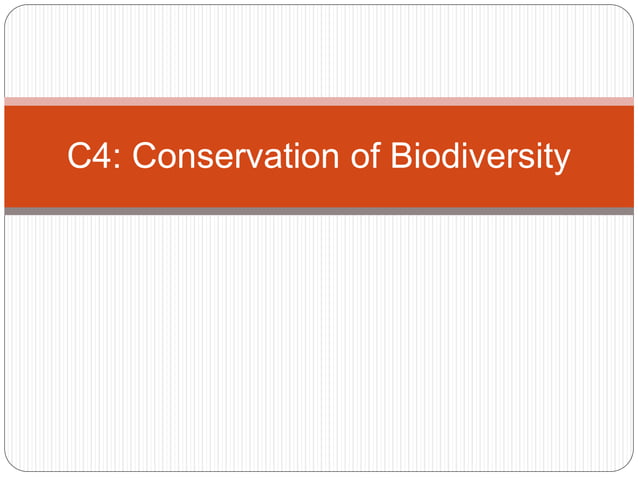 C4 conservation of biodiversity | PPT