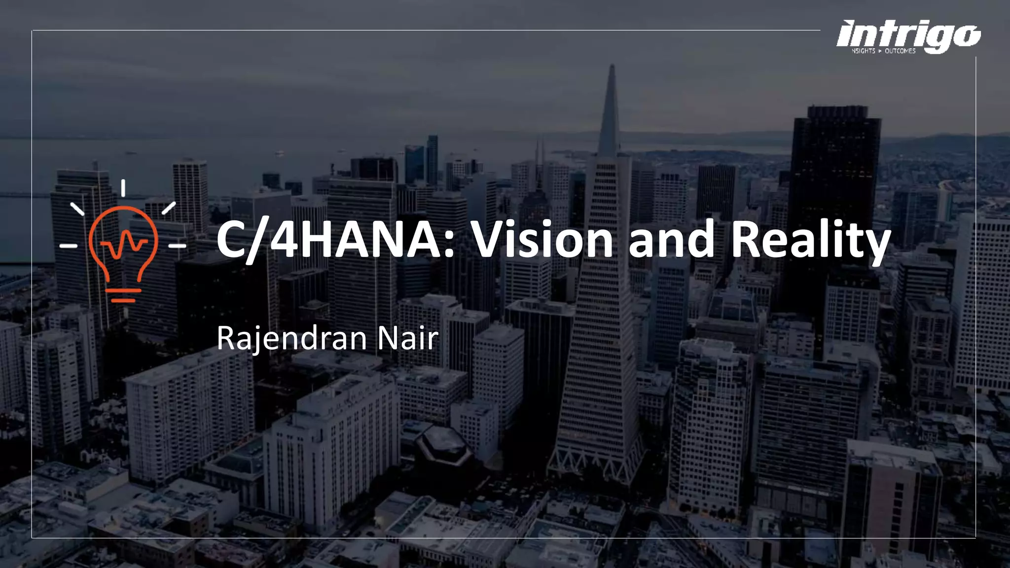 C/4HANA: Vision vs Reality | PPT