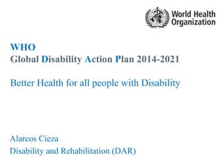 C510 alarcos cieza et al – model disability survey | PPTX