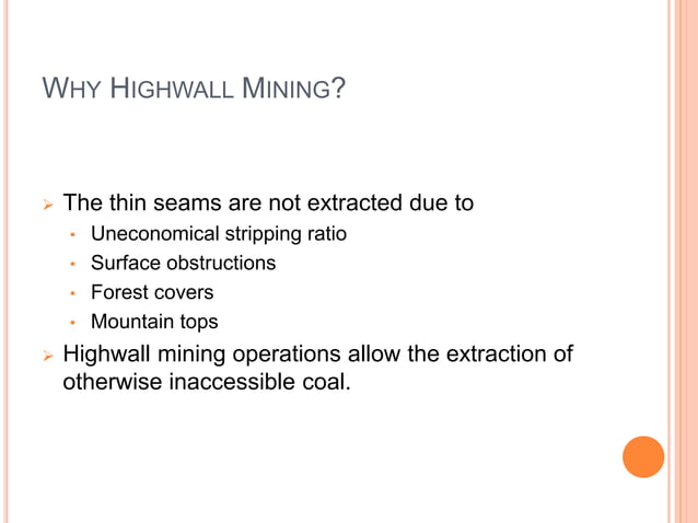 HIGHWALL MINING-INDIAN SCENARIO (1) | PPTX