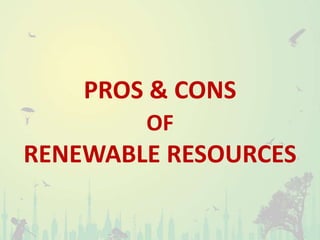Natural resources renewable and non renewable | PPTX