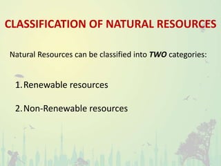 Natural resources renewable and non renewable | PPTX