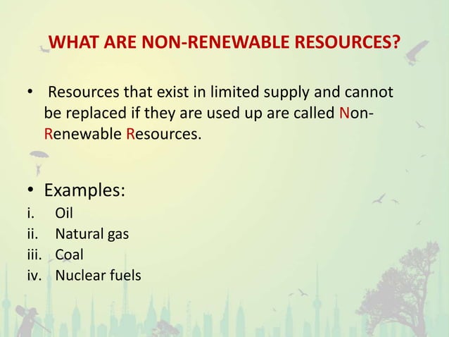 Natural resources renewable and non renewable | PPTX | Power and Energy ...