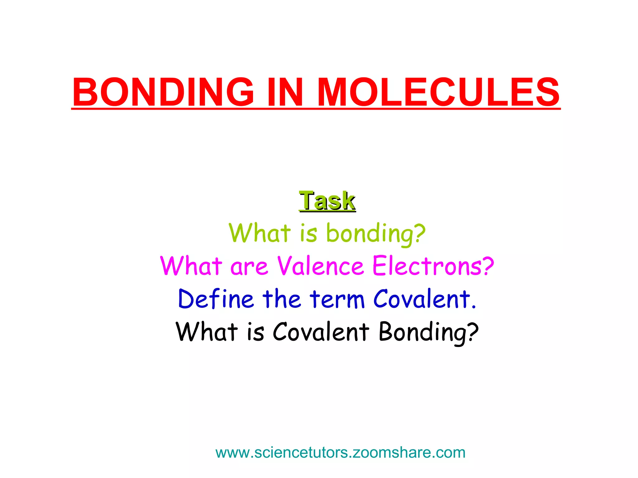 BONDING IN MOLECULES | PPT