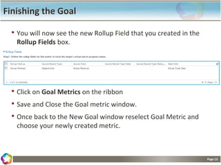 Using Goals, Goal Metrics and Rollup Queries in Microsoft Dynamics CRM 2011 | PDF