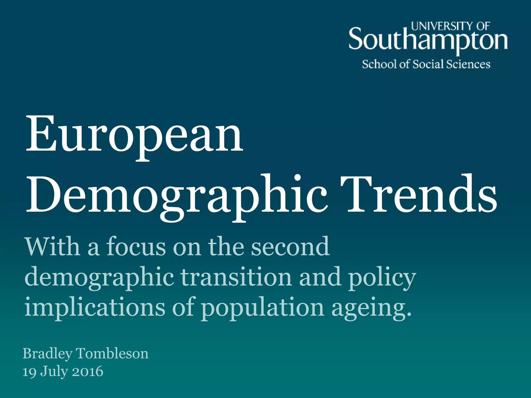UoS-CPDRC - European Demographic Trends | PPT