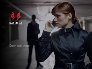 Kaymera secure smartphone Quick start guide AndroidLM | PPT