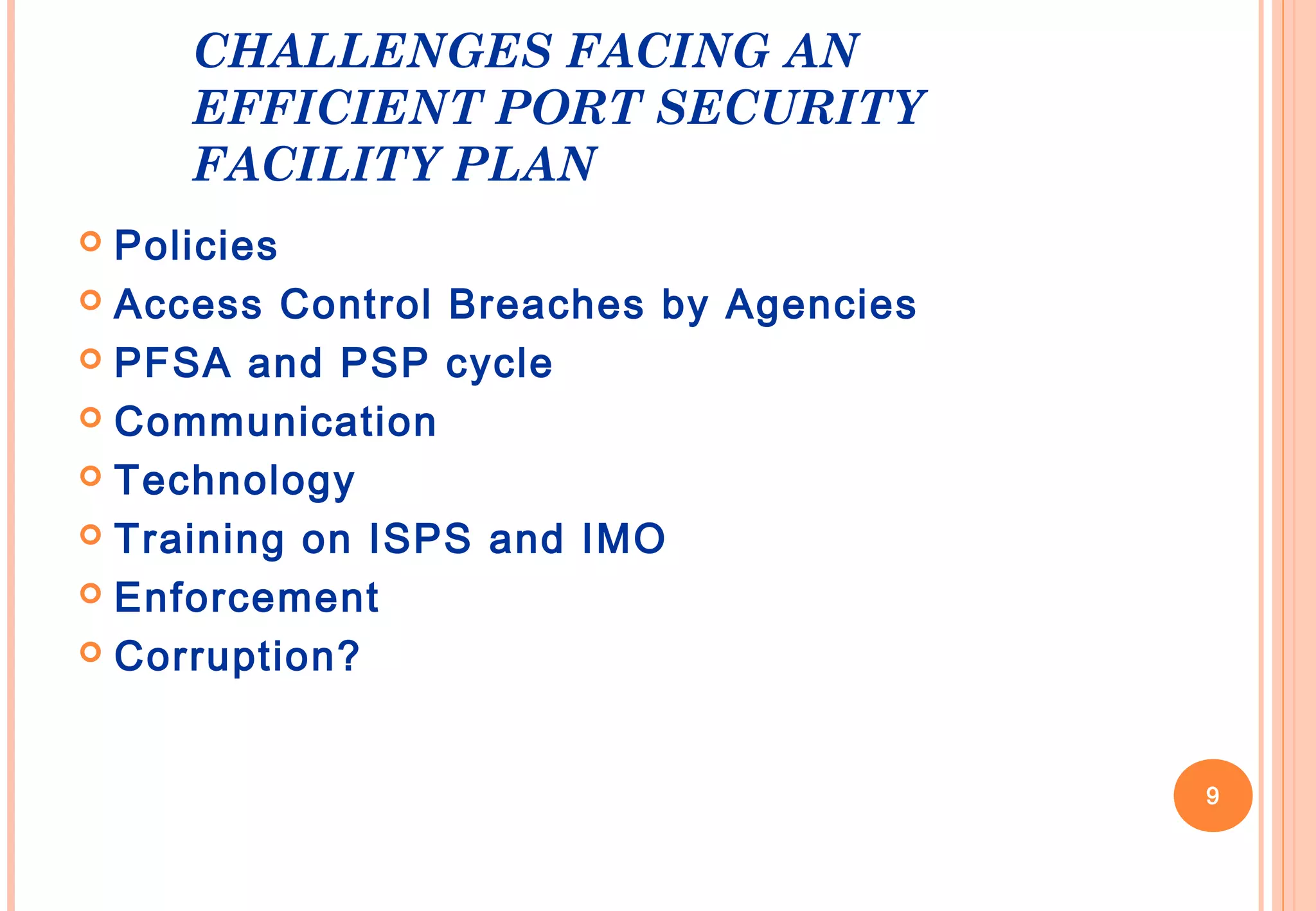Creating and Implementing an Effective Port Facility Security Plan | PPT