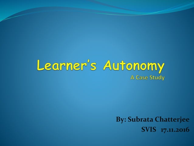 Learner's Autonomy | PPTX | Educational Assessment | Education