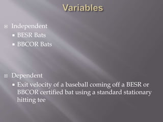 RESEARCH DESIGN- BBCOR VS. BESR | PPTX