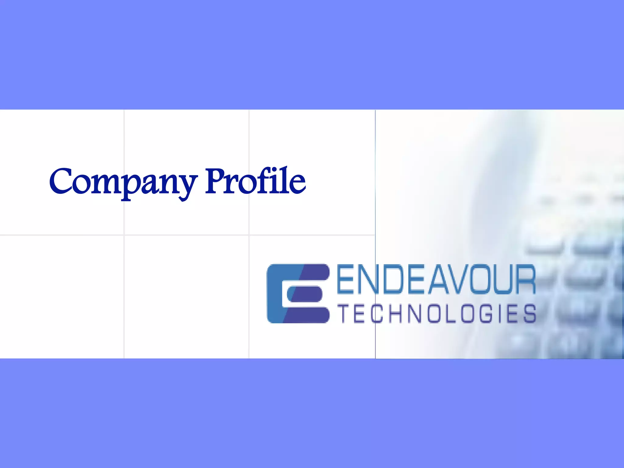 Endeavour-Corporate Profile | PDF