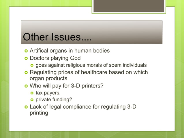 Ethics- 3D printing powerpoint final copy | PPT