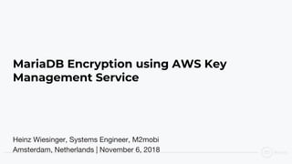 MariaDB Encryption using AWS Key Management Service | PPT