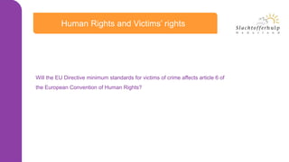 C7 Victim rights’ and the right to a fair trial | PPTX