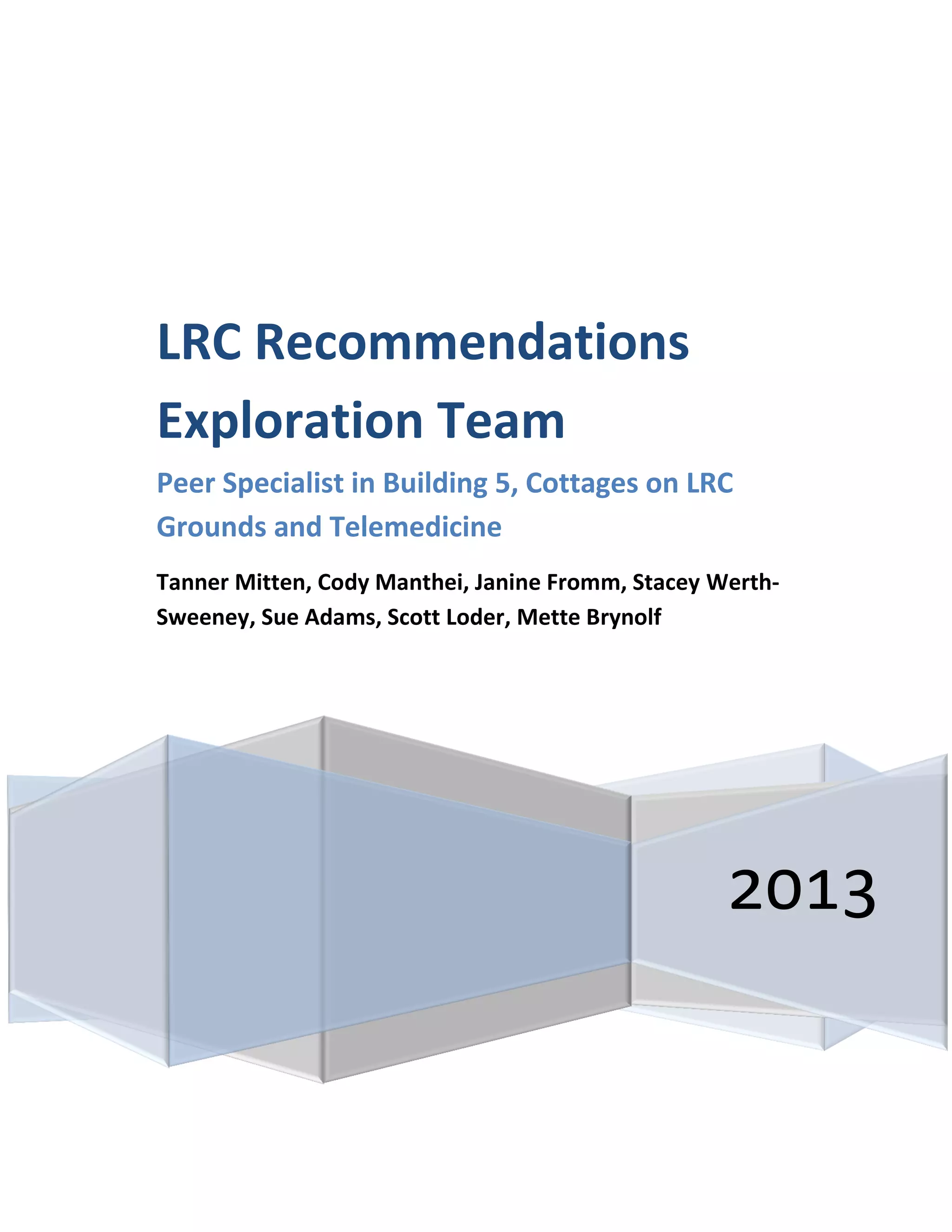 System Enhancement Initiative LRC Recommendation Exploration Team ...