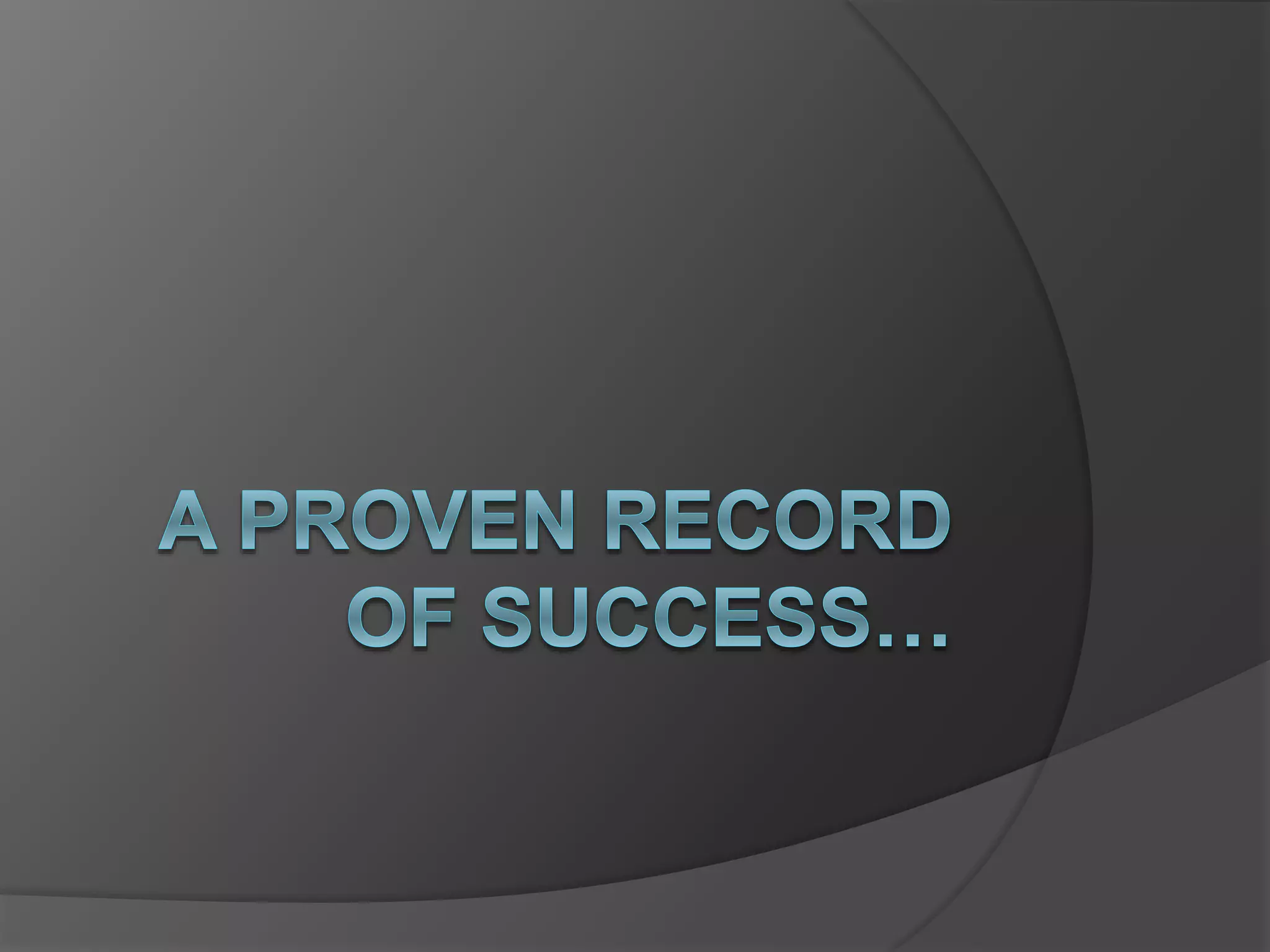 A Proven Record | PPTX