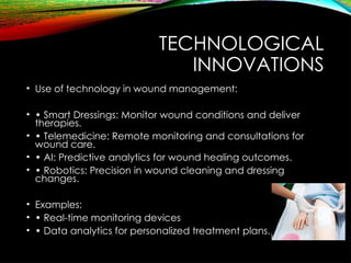 Modern Wound care management update (Dressings and more) | PPTX