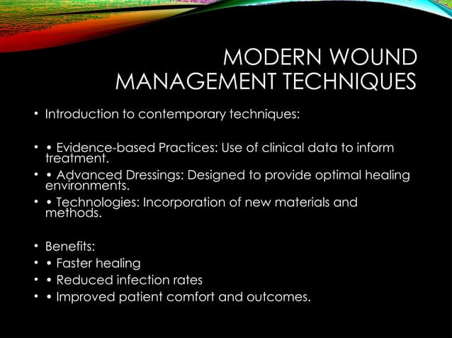 Modern Wound care management update (Dressings and more) | PPT