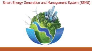 Smart Energy Generation and Management System | PPT