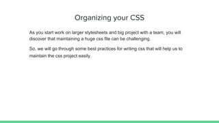 Structuring your CSS for maintainability: rules and guile lines to write CSS | PPT