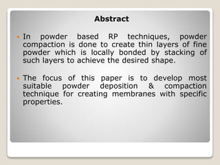 New Strategies for Powder compaction in Powder based RP techniques | PPTX