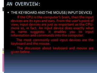 AN OVERVIEW ON KEYBOARD AND MOUSE | PPT