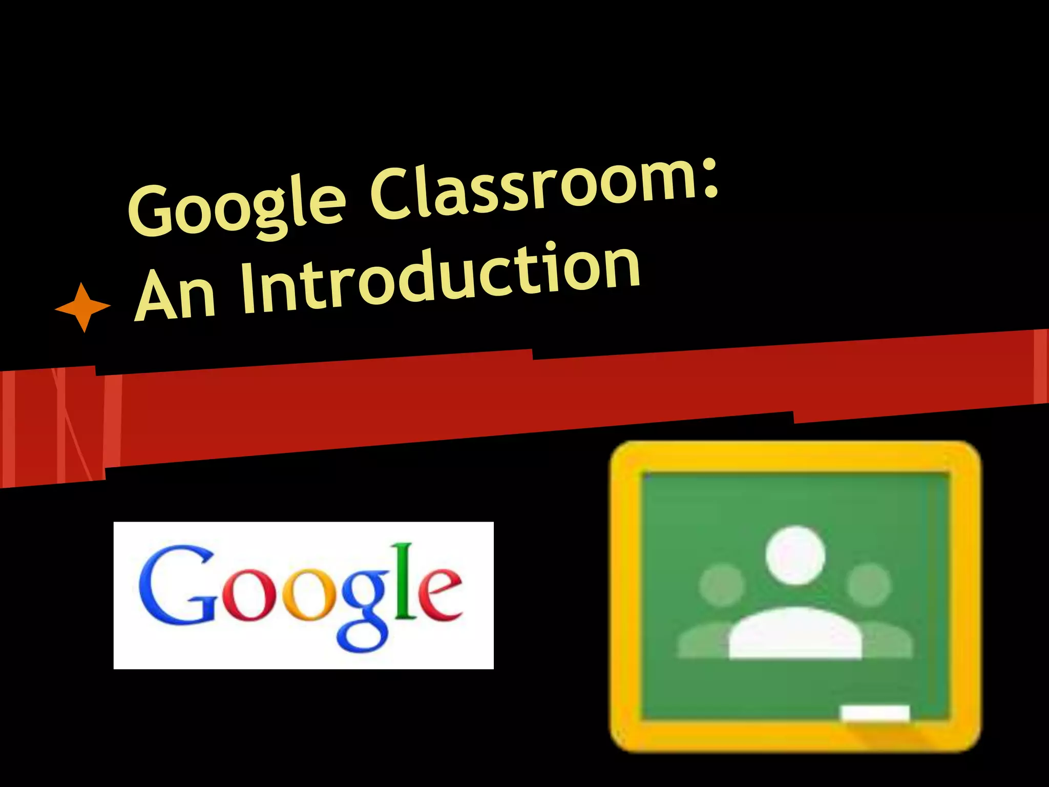 Google classroom intro | PPTX