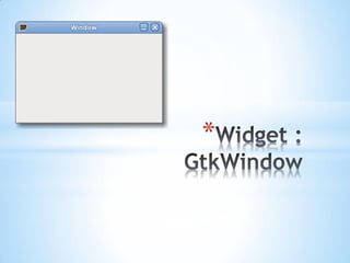 C(99) gtk 01 - introduzione e finestre | PPT