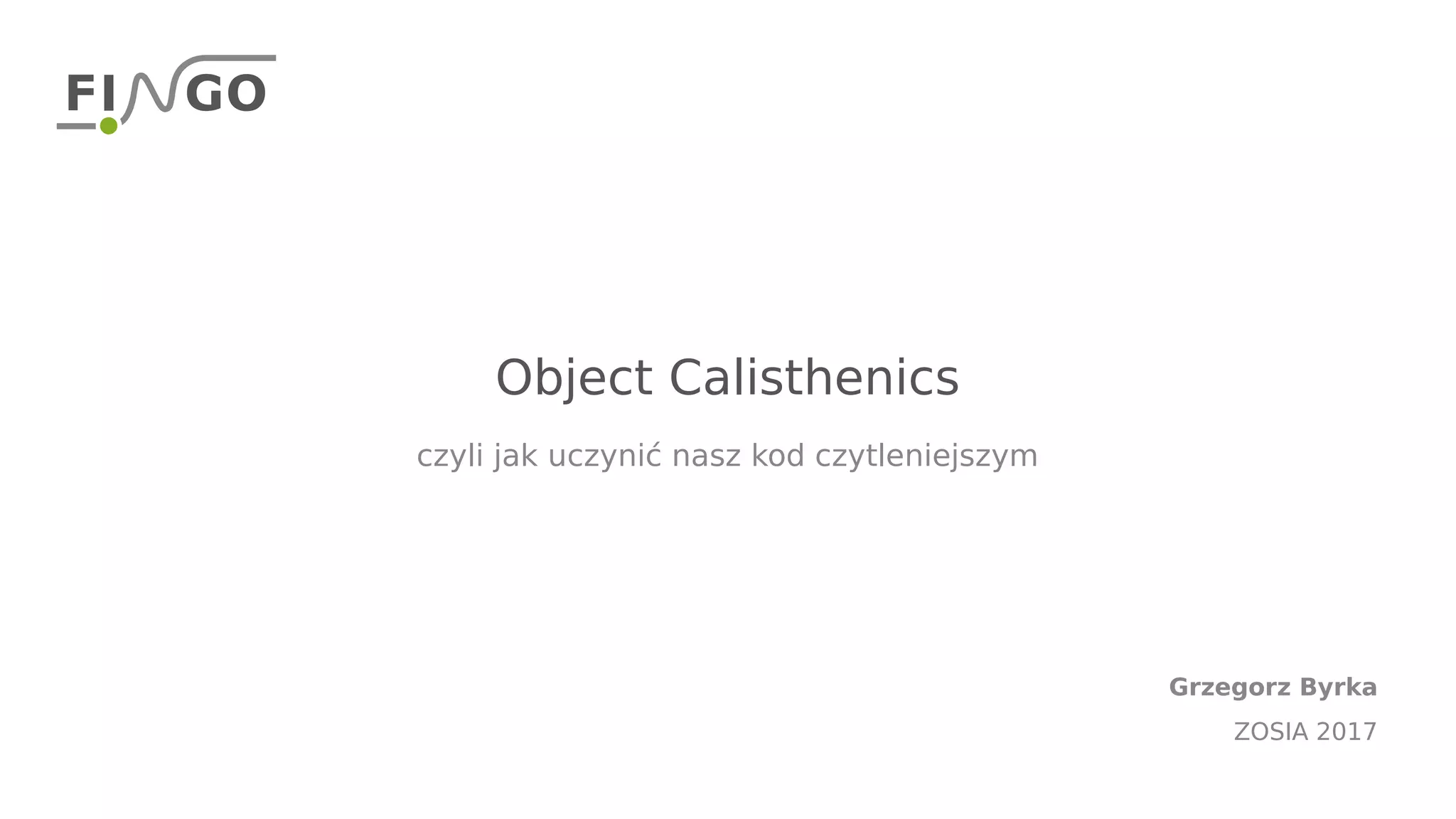 Object Calisthenics (ZOSIA, Przesieka 2017 PL) | PDF | Programming Languages | Computing