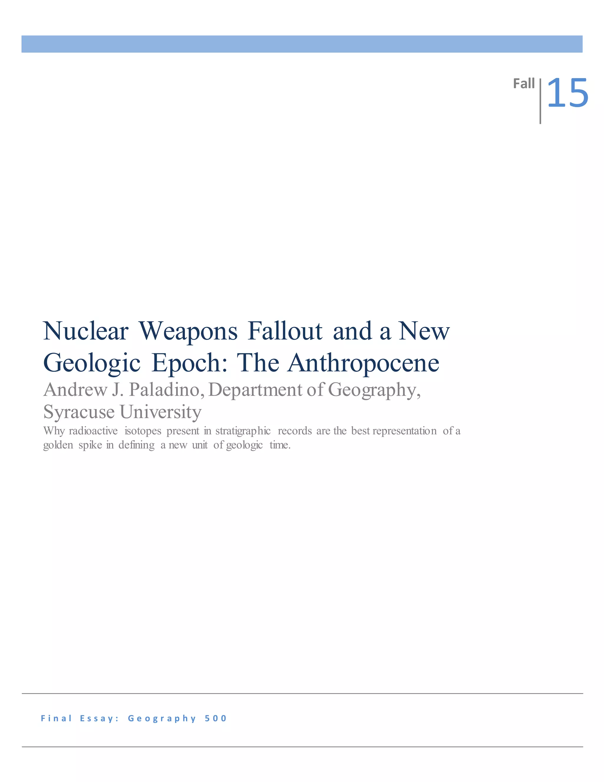 Nuclear Weapons Fallout and a New Geologic Epoch Final Essay | DOCX