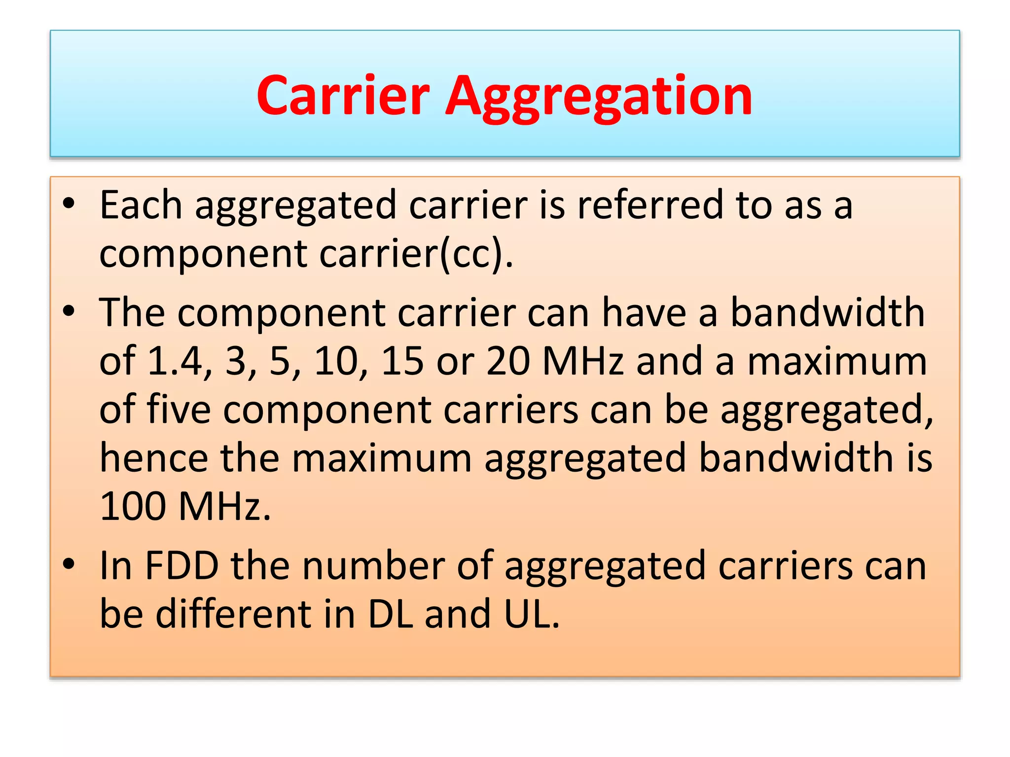 CA-Carrier Aggregation || LTRE Advance | PPTX | Technology & Computing