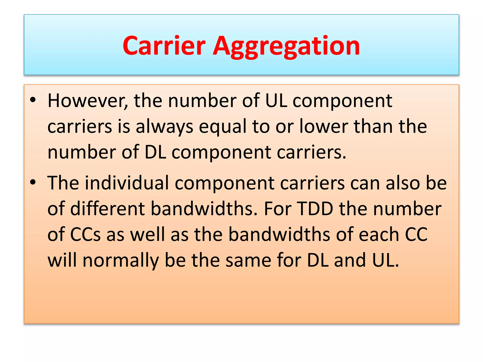 CA-Carrier Aggregation || LTRE Advance | PPTX