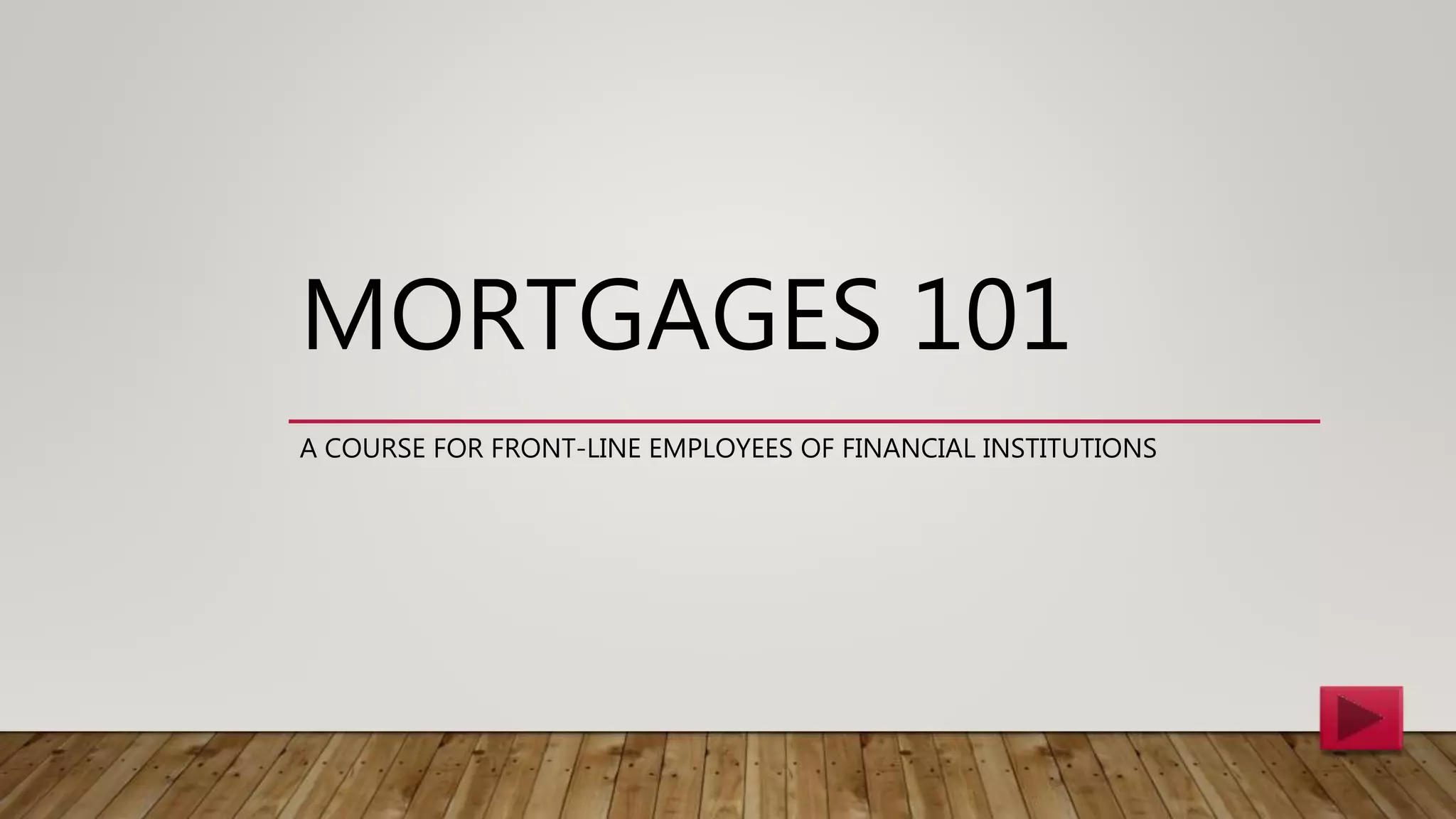 Mortgage Basics | PPTX