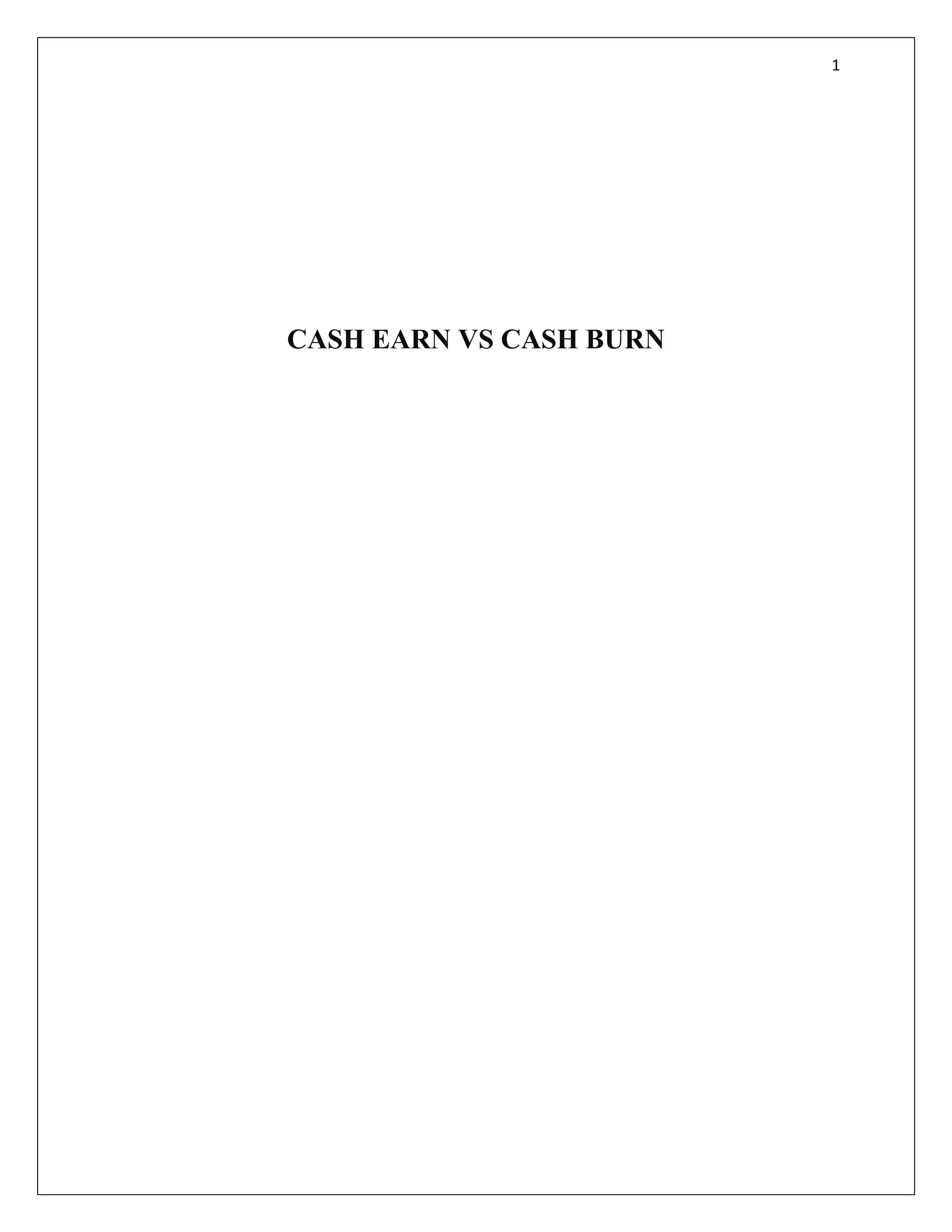 Cash Burn Vs Cash Earn PAPER | PDF