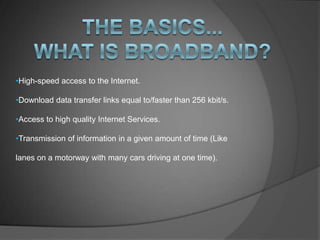 Broadband Presentation CA1-Part 1 | PPTX
