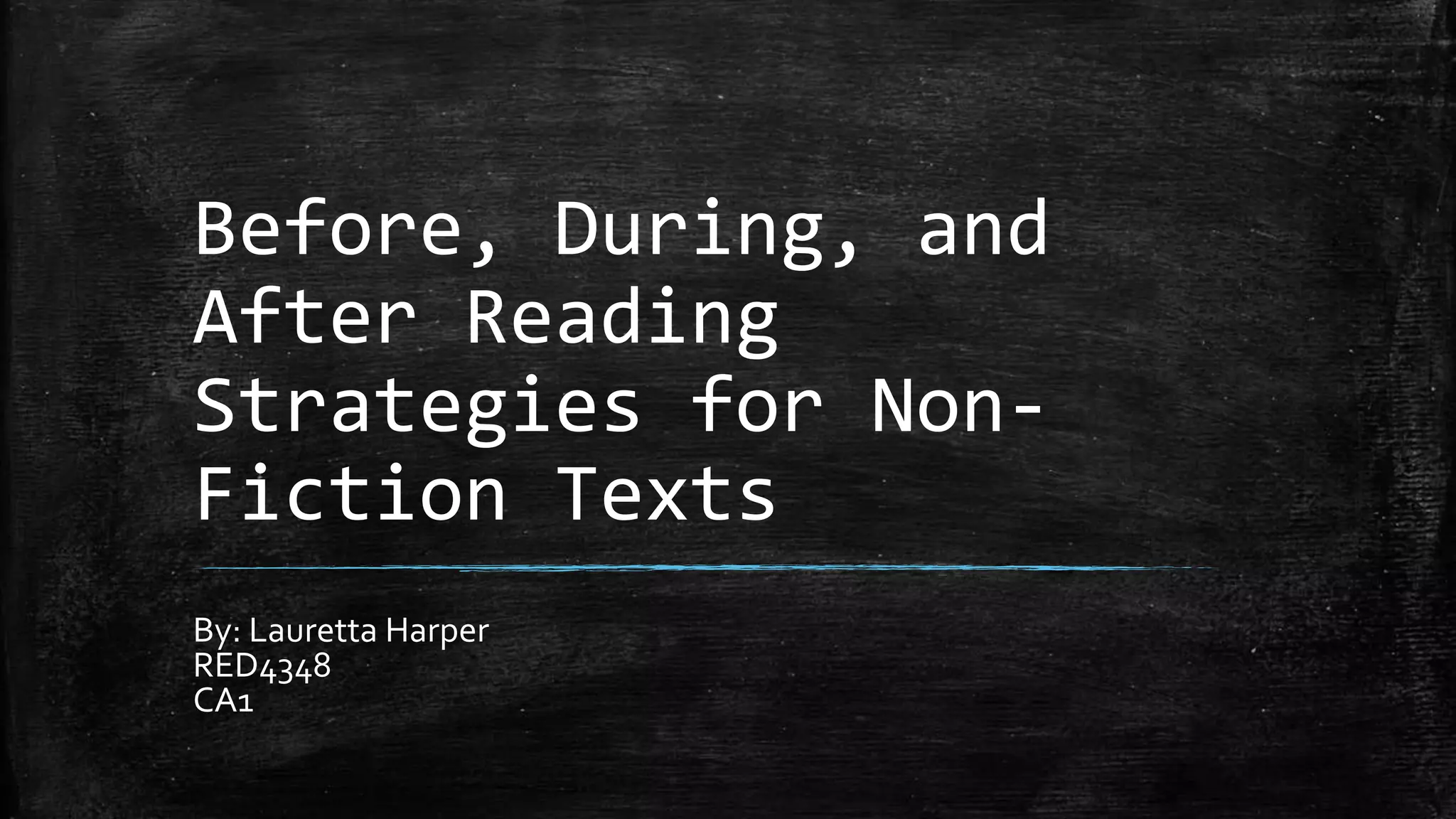 Before, during, and after reading strategies CA1 RED4348 | PPTX