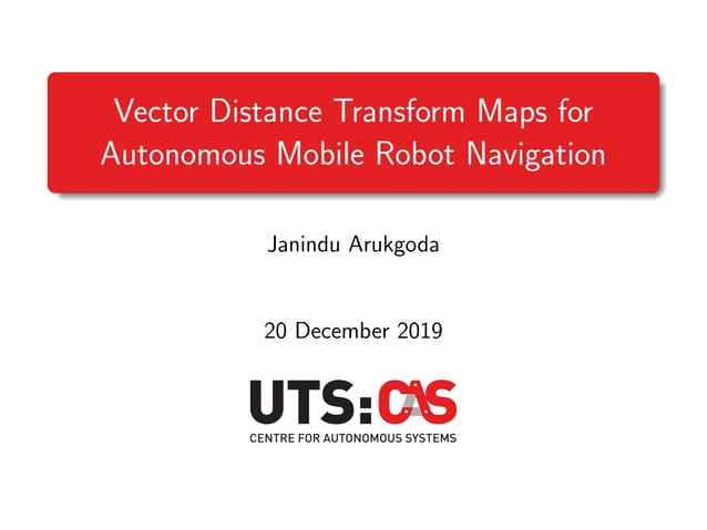 Vector Distance Transform Maps for Autonomous Mobile Robot Navigation | PPT