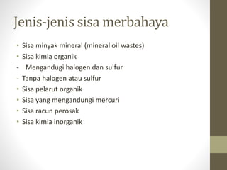 Pengurusan sisa merbahaya | PPTX