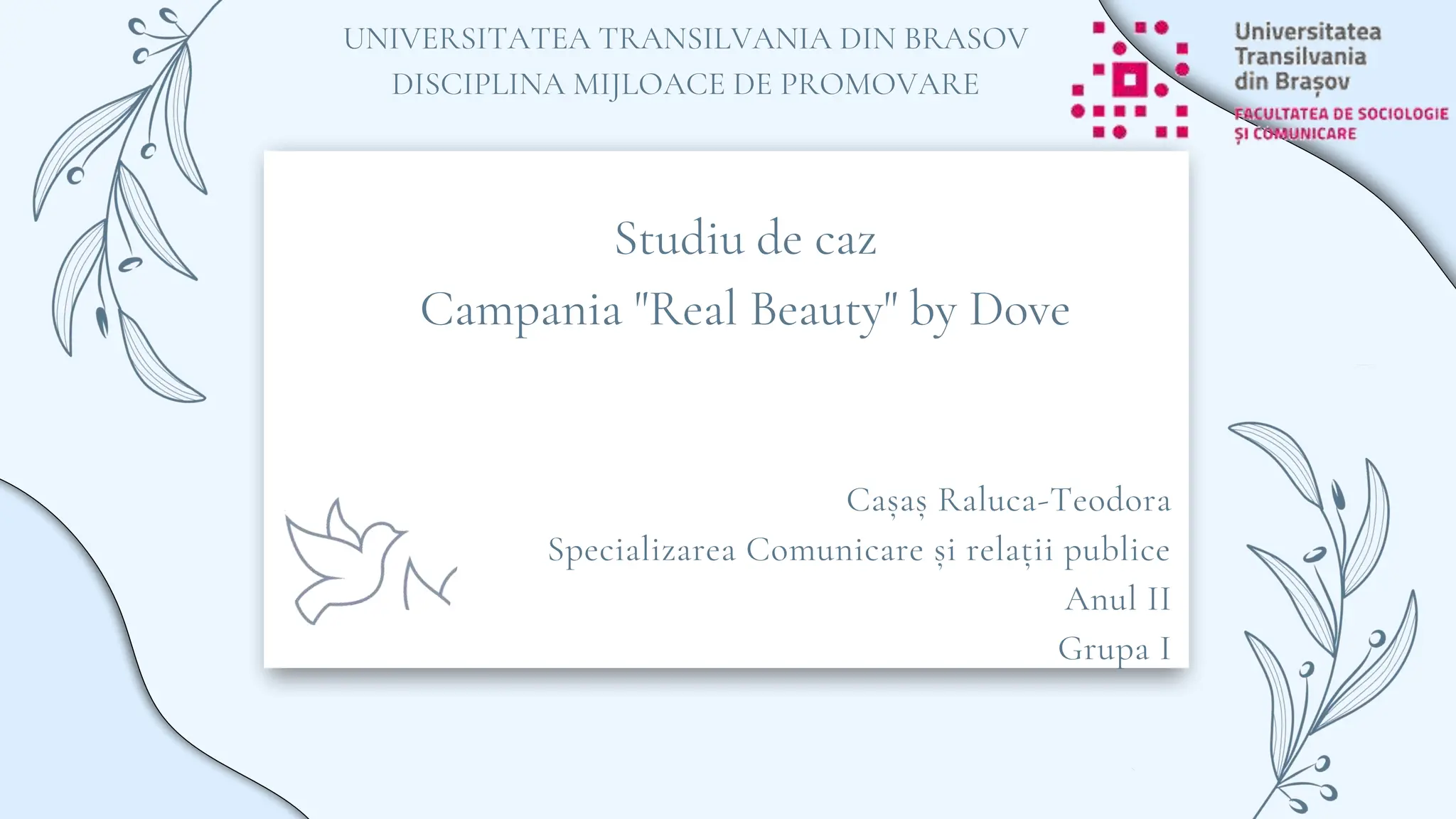 Cașaș-Raluca-Teodora-2CRP1-Dove-2024-sem2-MP.pptx