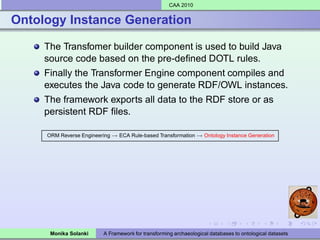 A Framework for transforming archaeological databases to ontological datasets | PPT