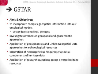 CAA 2014: Geosemantic Tools for Archaeological Research | PPTX