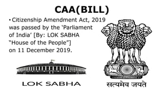 Citizenship Amendment Act 2019 (INDIA) | PPTX