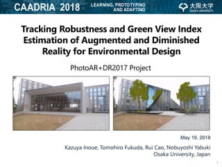 Tracking Robustness and Green View Index Estimation of Augmented and Diminished Reality for ...