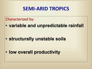 Conservation Agriculture in semi arid tropics | PPTX
