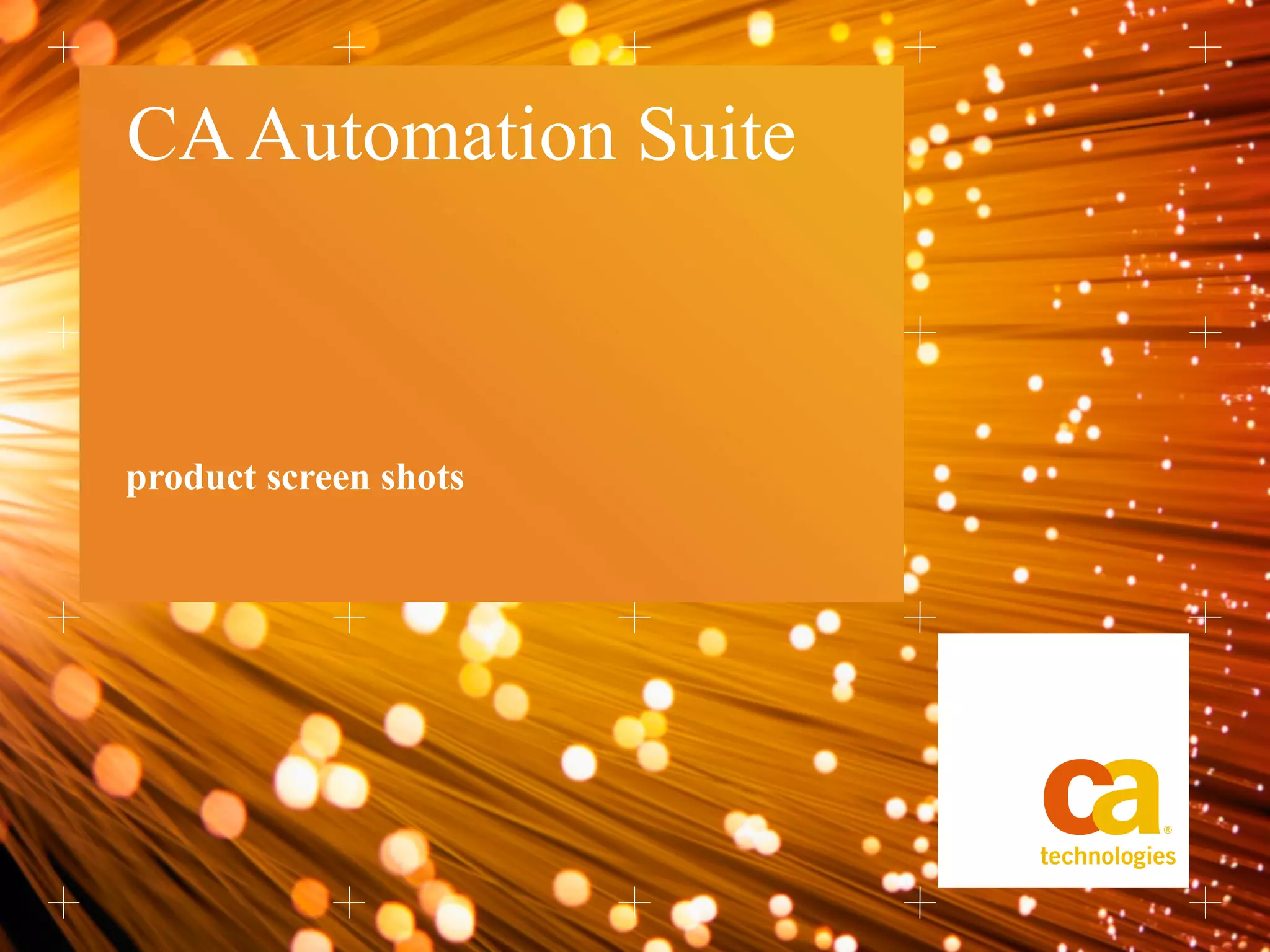Ca automation suite screen shots 2 | PPT