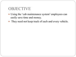 Cab Maintenance System | PPTX