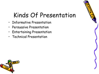 kinds of presentation | PPT | Technology & Computing