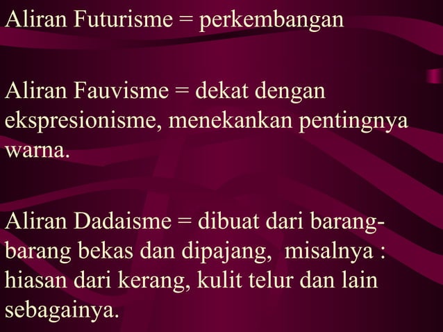 CABANG+DAN+MACAM+ALIRAN+SENI+RUPA INDONESIA | PPT CABANG+DAN+MACAM+ALIRAN+SENI+RUPA INDONESIA | PPT