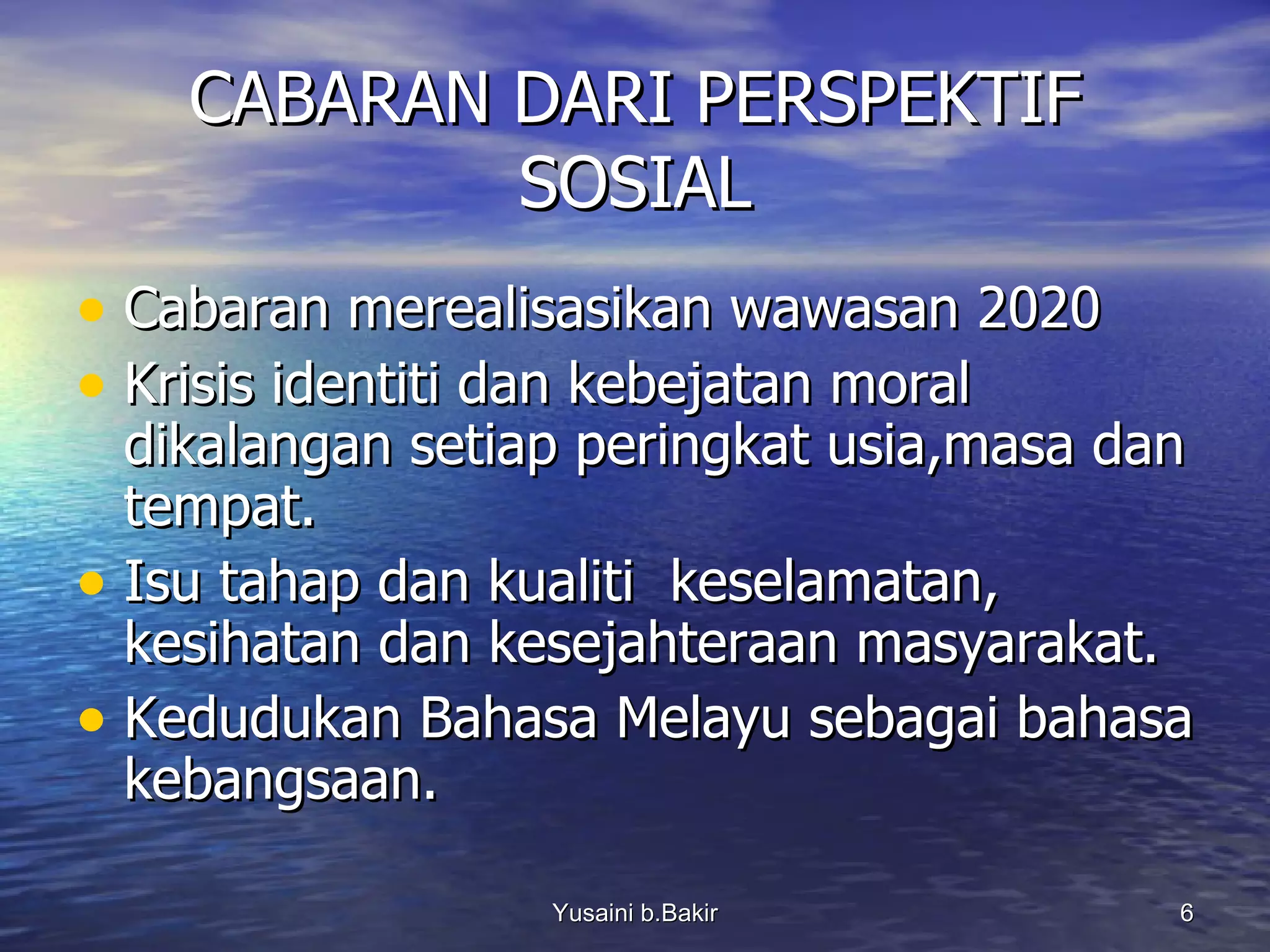 Cabaran cabaran semasa masyarakat malaysia | PPT